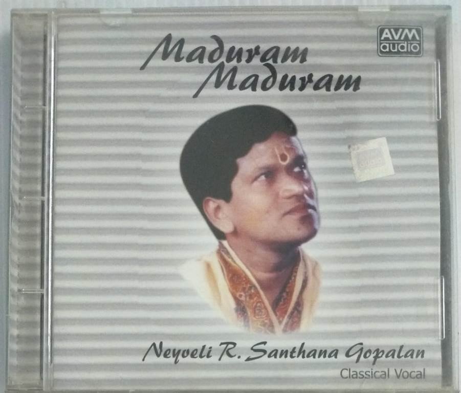 Maduram Maduram Carnatic Classical Audio CD by Neyveli R Santhana ...